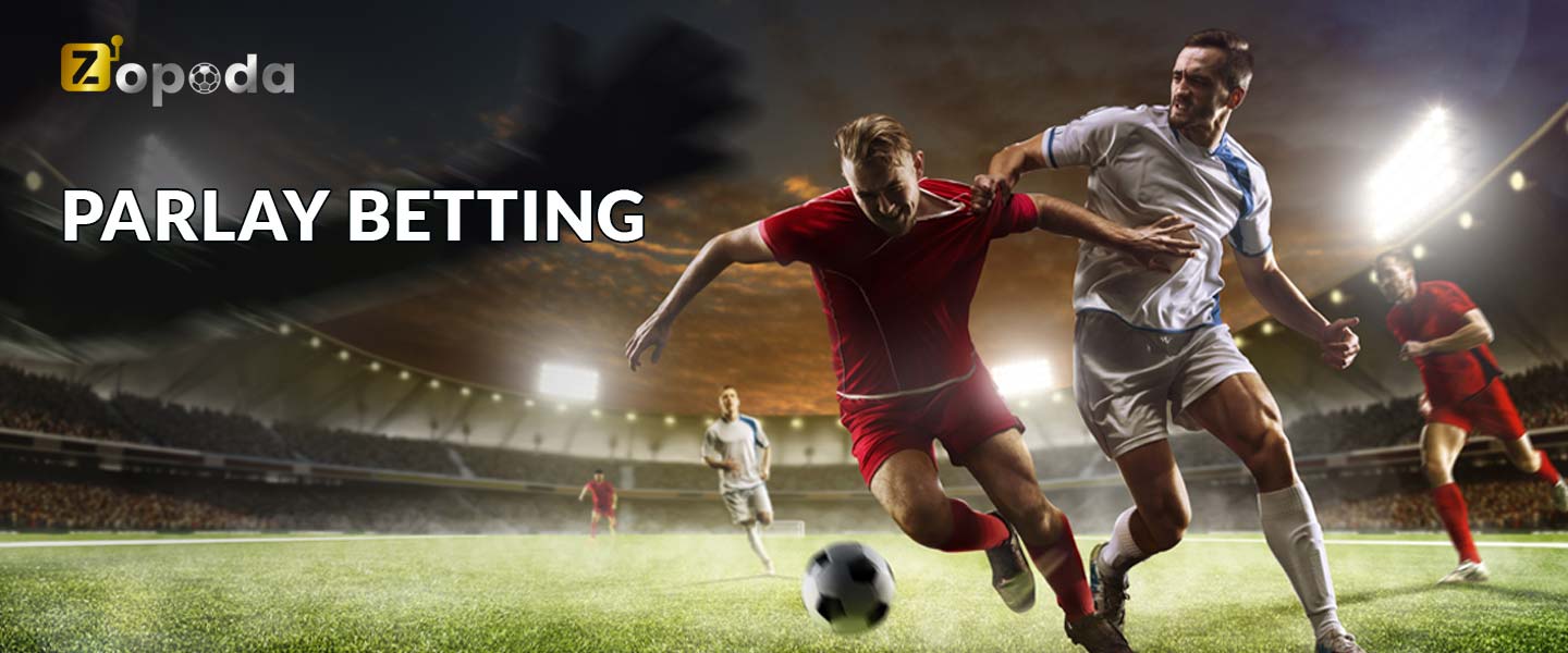 Parlay Betting: What Is It and How It Works?